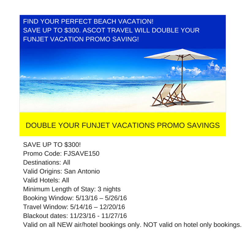 Funjet Vacation Sale - Ascot Travel Cruise & Vacation Deals